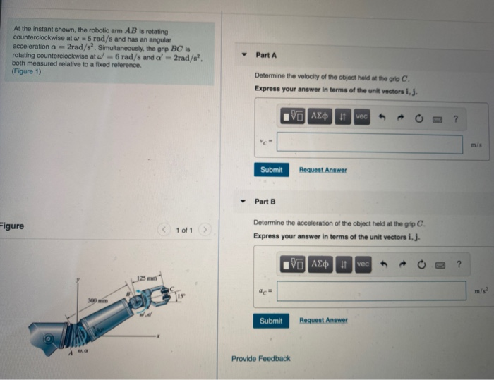 Solved At the instant shown, the robotic arm AB is rotating | Chegg.com