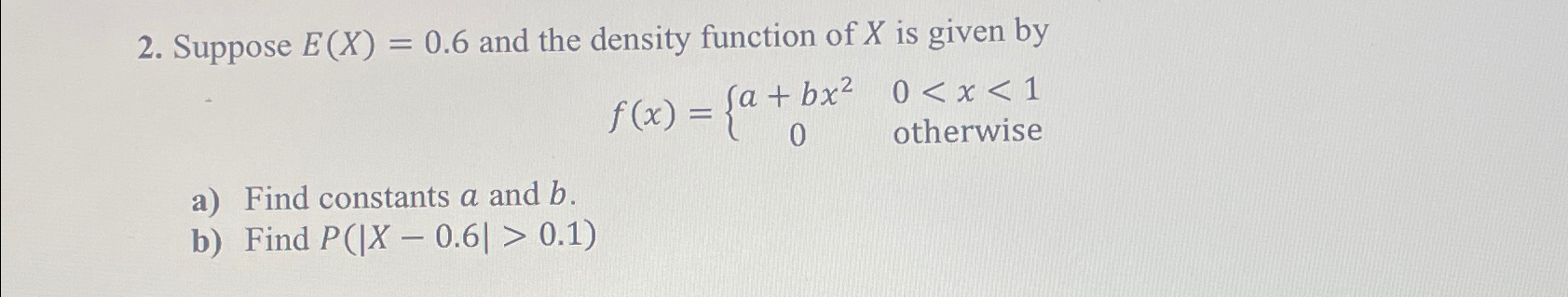 Solved Suppose E(x)=0.6 ﻿and the density function of x ﻿is | Chegg.com
