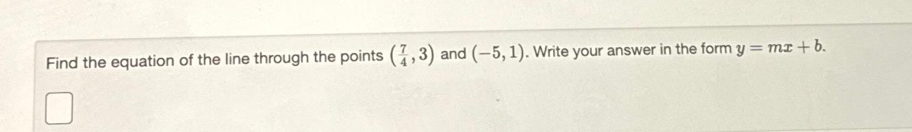 Solved Find the equation of the line through the points | Chegg.com
