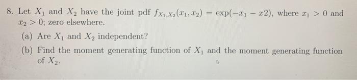 Solved 8. Let X1 and X2 have the joint pdf | Chegg.com