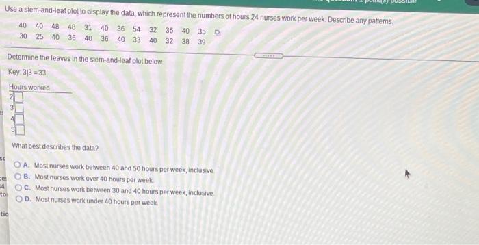 Solved Use a stem-and-leat plot to display the data, which | Chegg.com