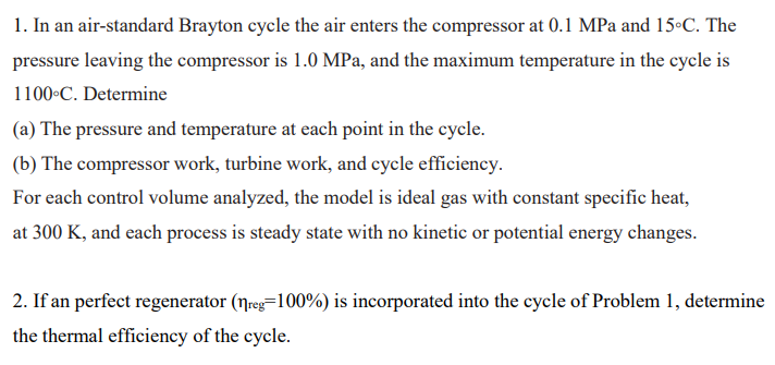 In an air-standard Brayton cycle the air enters the | Chegg.com