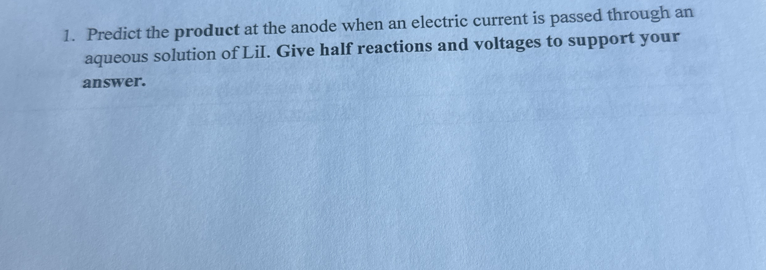 Solved Predict the product at the anode when an electric | Chegg.com