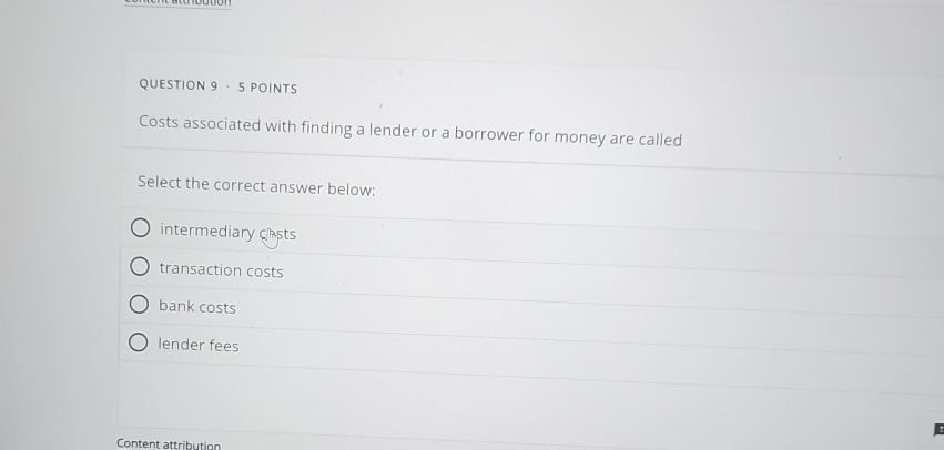 Solved QUESTION 9 - 5 ﻿POINTSCosts associated with finding a | Chegg.com