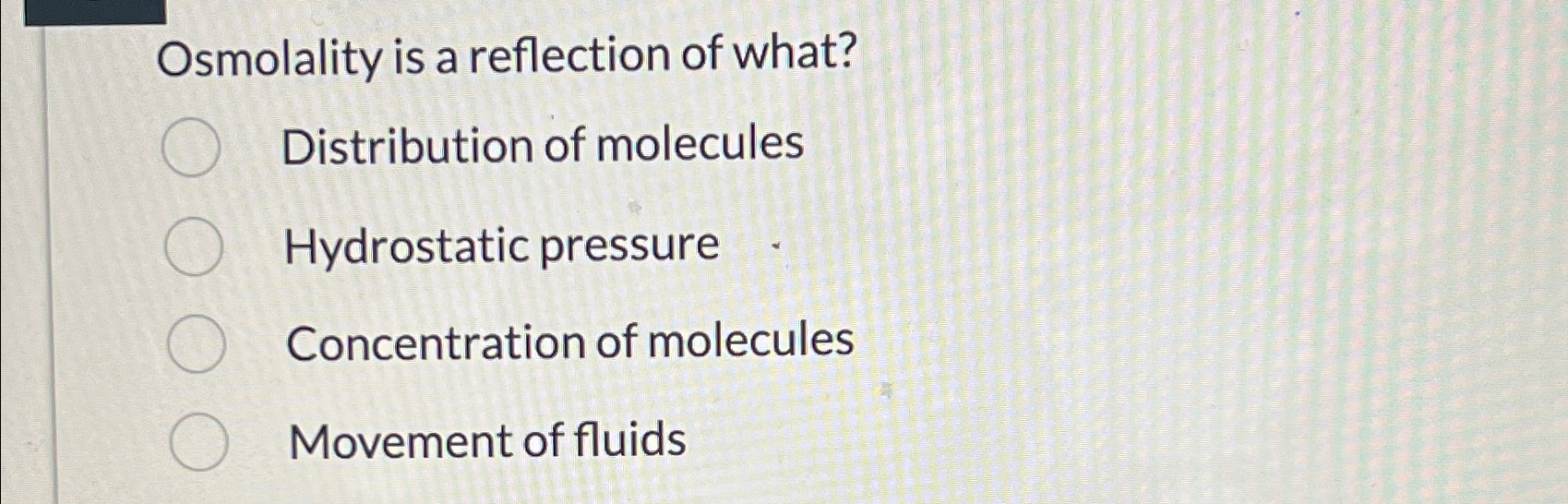 Solved Osmolality is a reflection of what?Distribution of | Chegg.com