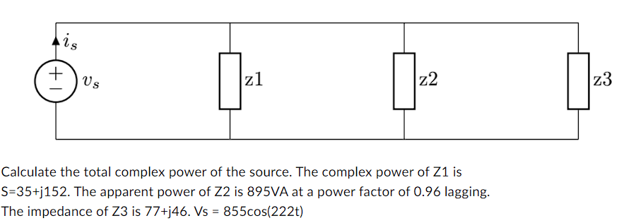 Solved Calculate the total complex power of the source. The | Chegg.com