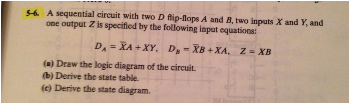 Solved 5-6. ﻿A sequential circuit with two D ﻿flip-flops A | Chegg.com