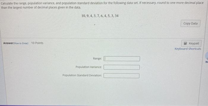 Solved Calculate the range, population variance and | Chegg.com