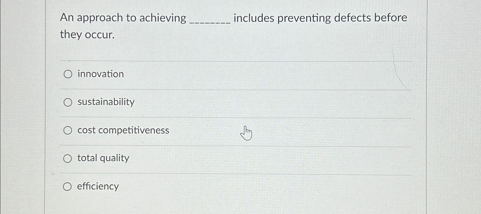 Solved An approach to achieving includes preventing defects | Chegg.com