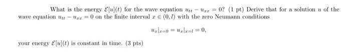 Solved What is the energy Elu(t) for the wave equation 4 - | Chegg.com