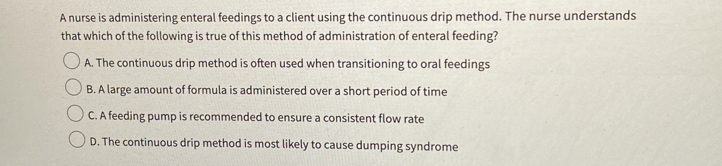 Solved A nurse is administering enteral feedings to a client | Chegg.com