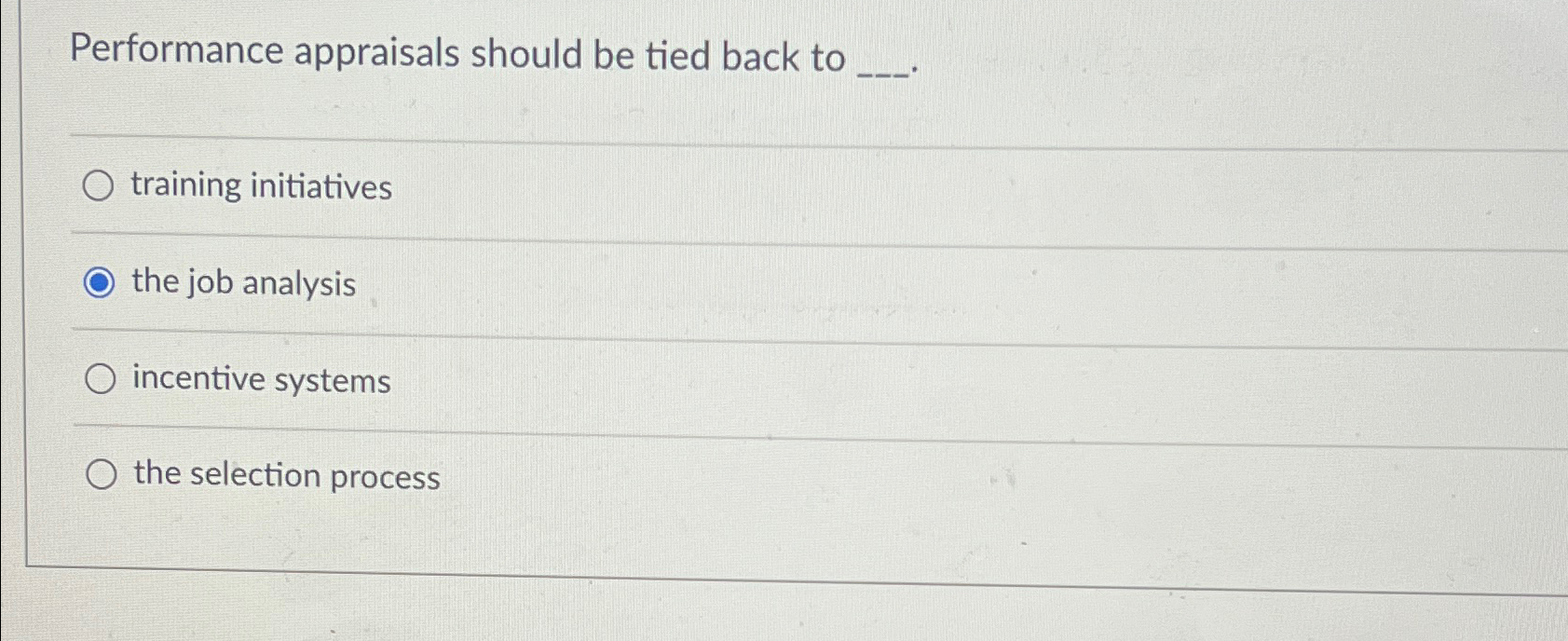 Solved Performance appraisals should be tied back to | Chegg.com