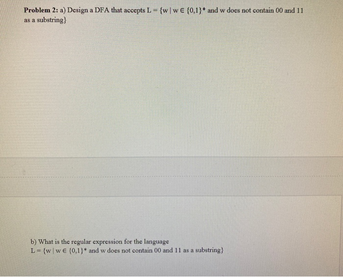 Solved Problem 2: a) Design a DFA that accepts L = {w WE | Chegg.com