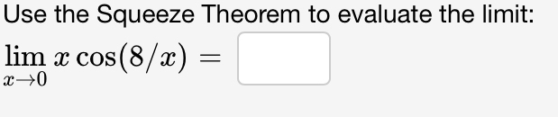 Solved Use the Squeeze Theorem to evaluate the | Chegg.com