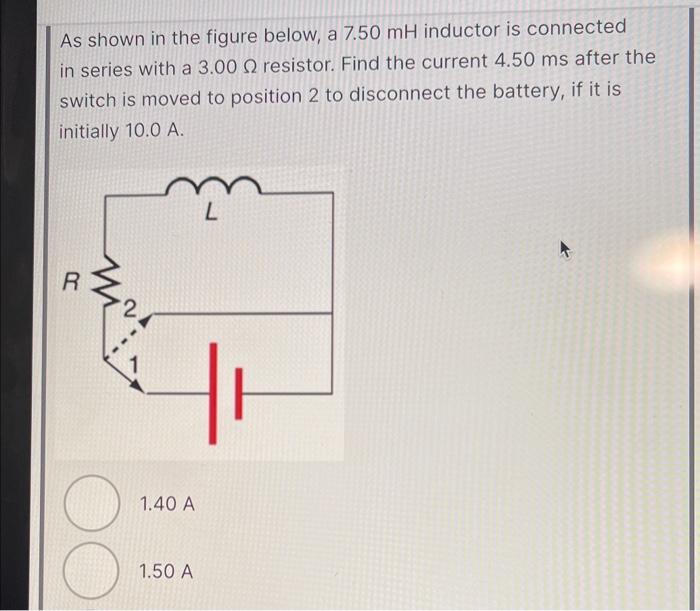 Solved As shown in the figure below, a 7.50mH inductor is | Chegg.com