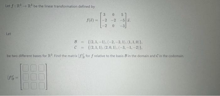 Solved Let f:R3→R3 be the linear transformation defined by | Chegg.com