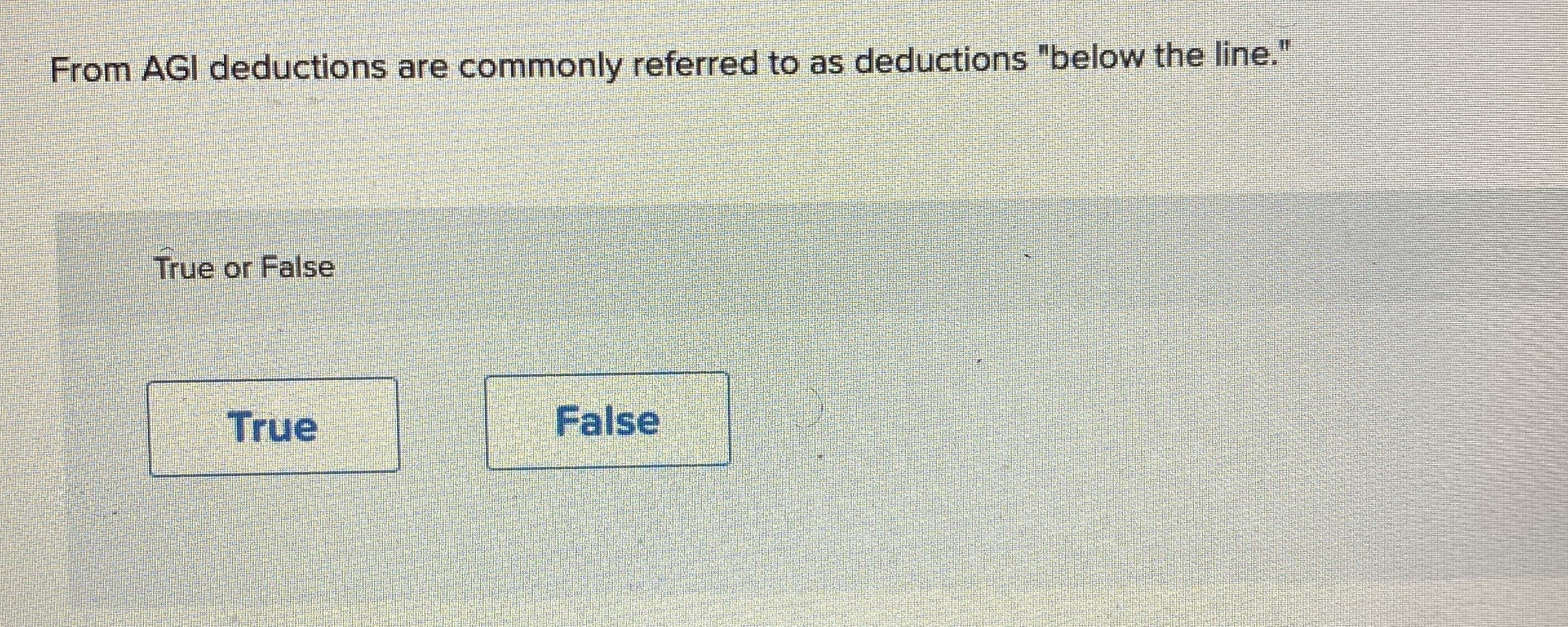 Solved From AGI deductions are commonly referred to as | Chegg.com