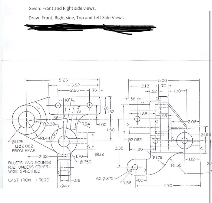 Solved Given: Front and Right side views Draw: Front, Right | Chegg.com