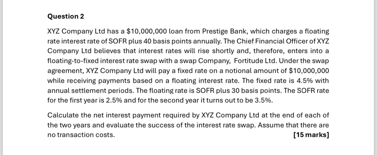 Solved Question 2XYZ Company Ltd has a $10,000,000 ﻿loan | Chegg.com