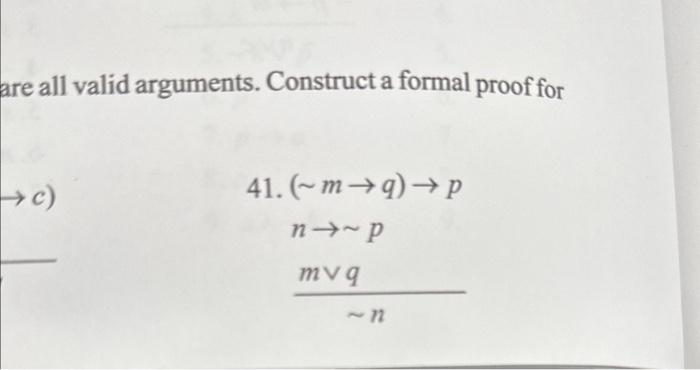 all valid arguments. Construct a formal proof for | Chegg.com