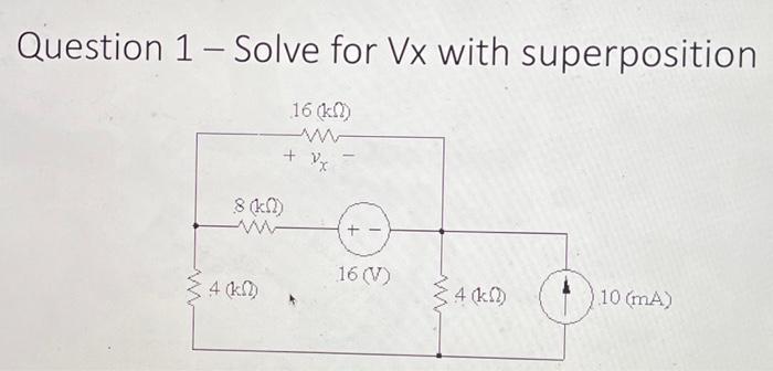 Question 1 - Solve for Vx with superposition | Chegg.com