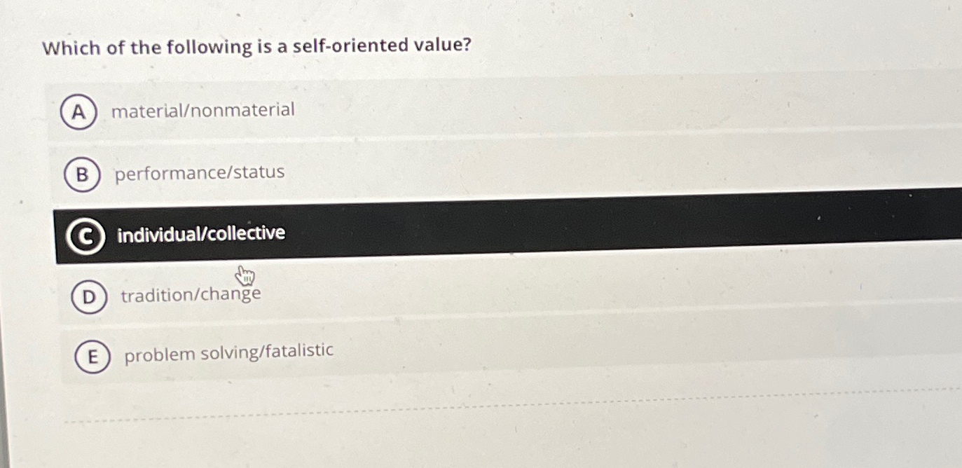 Solved Which of the following is a self-oriented | Chegg.com