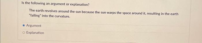 Is the following an argument or explanation? The | Chegg.com