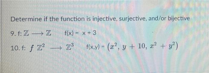 Solved Determine if the function is injective, surjective, | Chegg.com