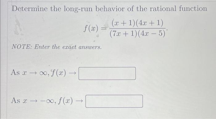 Solved Determine the long-run behavior of the rational | Chegg.com