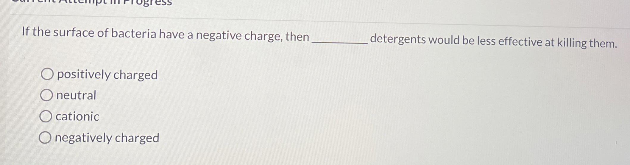 Solved If the surface of bacteria have a negative charge, | Chegg.com