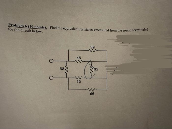 Solved Problem 6 (10 points). Find the equivalent resistance | Chegg.com