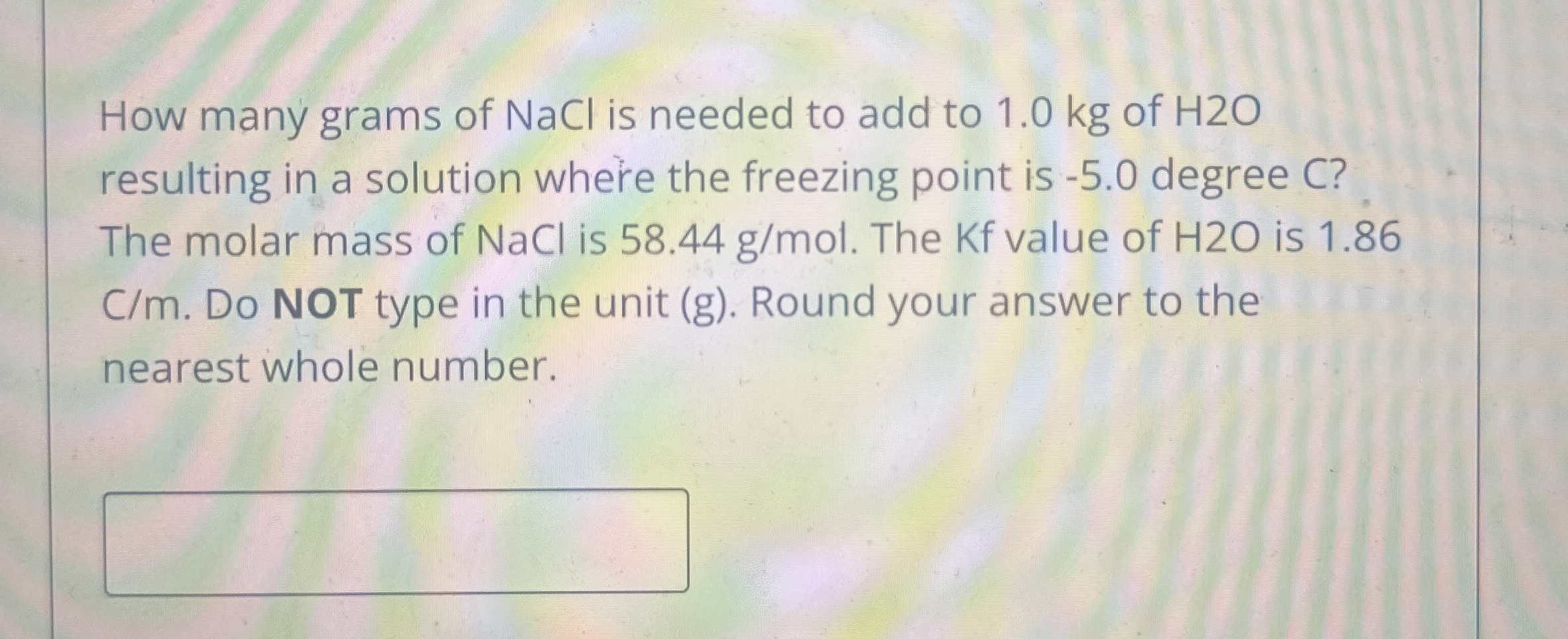Solved How many grams of NaCl is needed to add to 1.0 ﻿kg of | Chegg.com