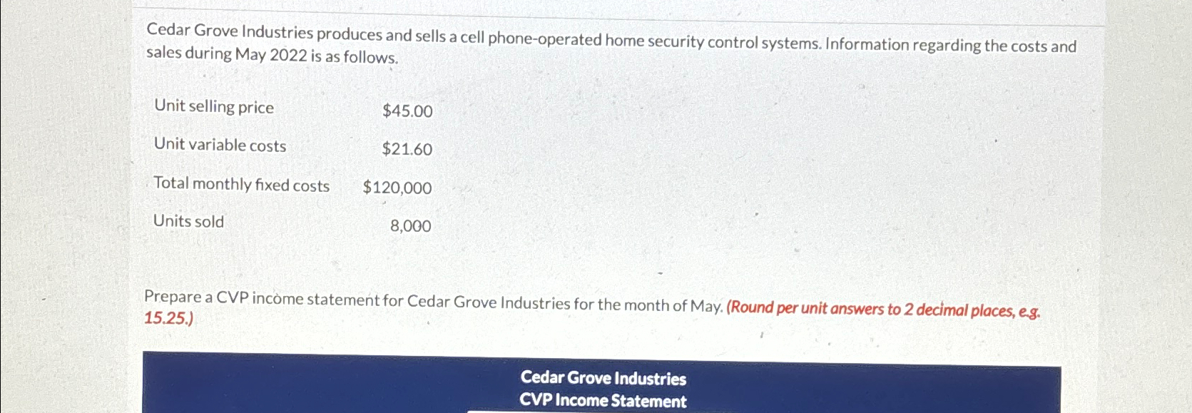 Solved Cedar Grove Industries produces and sells a cell | Chegg.com