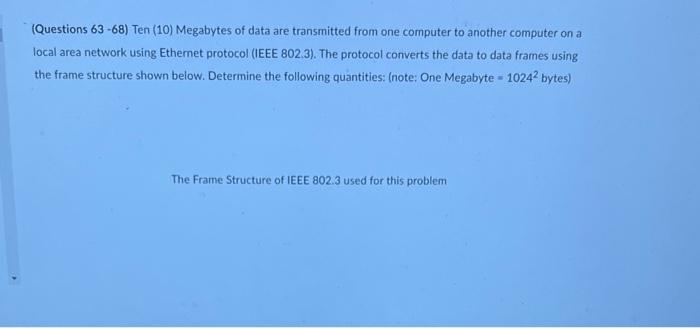 Solved (Questions 63−68 ) Ten (10) Megabytes of data are | Chegg.com