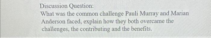Discussion Question: What was the common challenge | Chegg.com