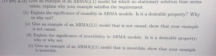 (15 pts) 2. (a) Give an example of an ARMA(2,1) model | Chegg.com
