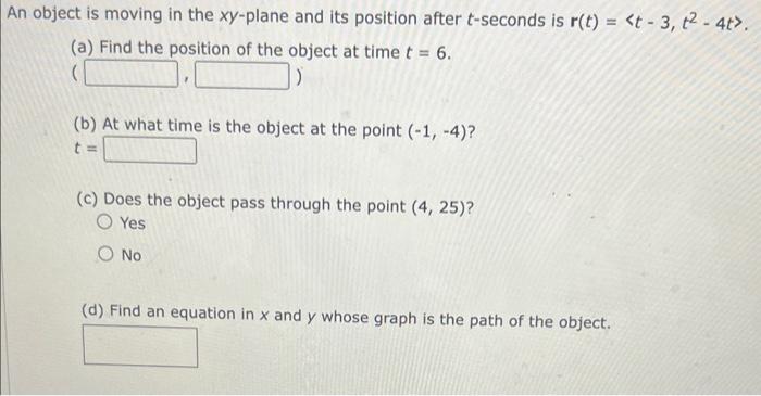 Solved object is moving in the xy-plane and its position | Chegg.com