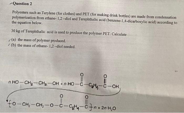 Solved Polyesters such as Terylene (for clothes) and PET | Chegg.com