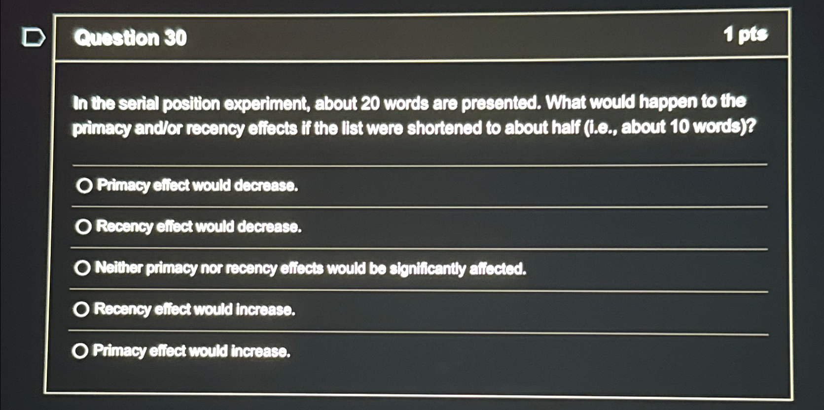 Solved Question 301 ﻿ptsIn the serial posilion experiment, | Chegg.com