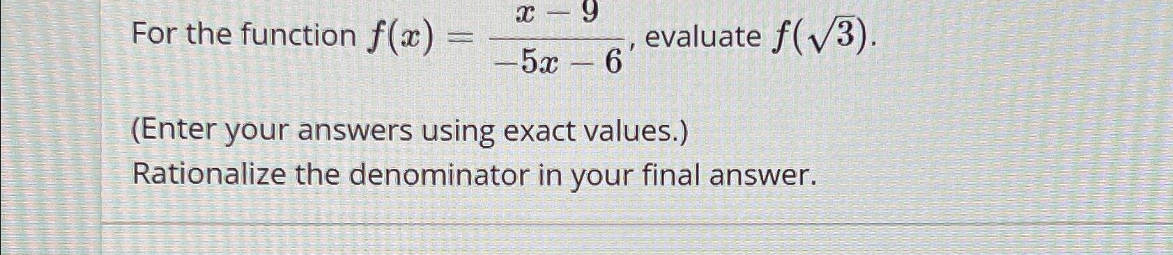 Solved For the function f(x)=x-9-5x-6, ﻿evaluate | Chegg.com