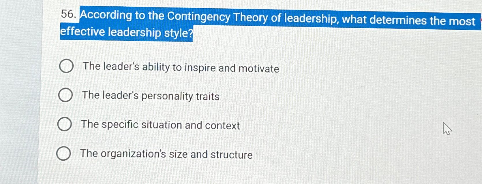 Solved According to the Contingency Theory of leadership, | Chegg.com