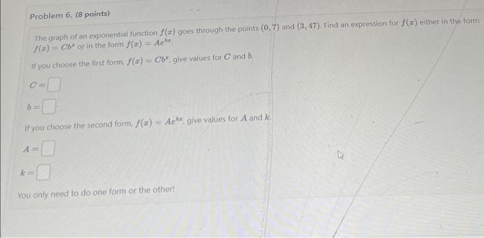 Solved Problem 6. (8 points) The graph of an exponential | Chegg.com