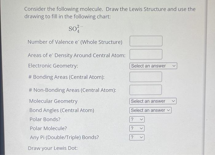 Solved Consider the following molecule. Draw the Lewis | Chegg.com