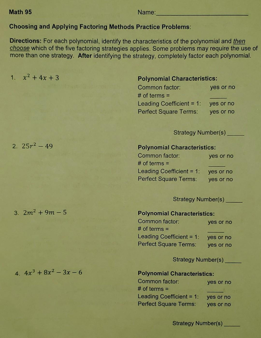 Solved Math 95 Name: Choosing and Applying Factoring Methods | Chegg.com