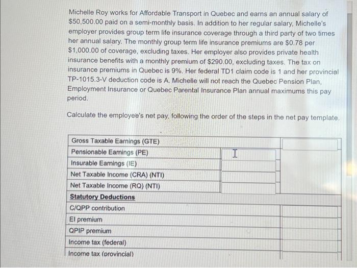 Step 6 - Calculate Michelle's Quebec Pension Plan | Chegg.com