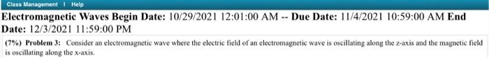 Solved Class Management | Help Electromagnetic Waves Begin | Chegg.com