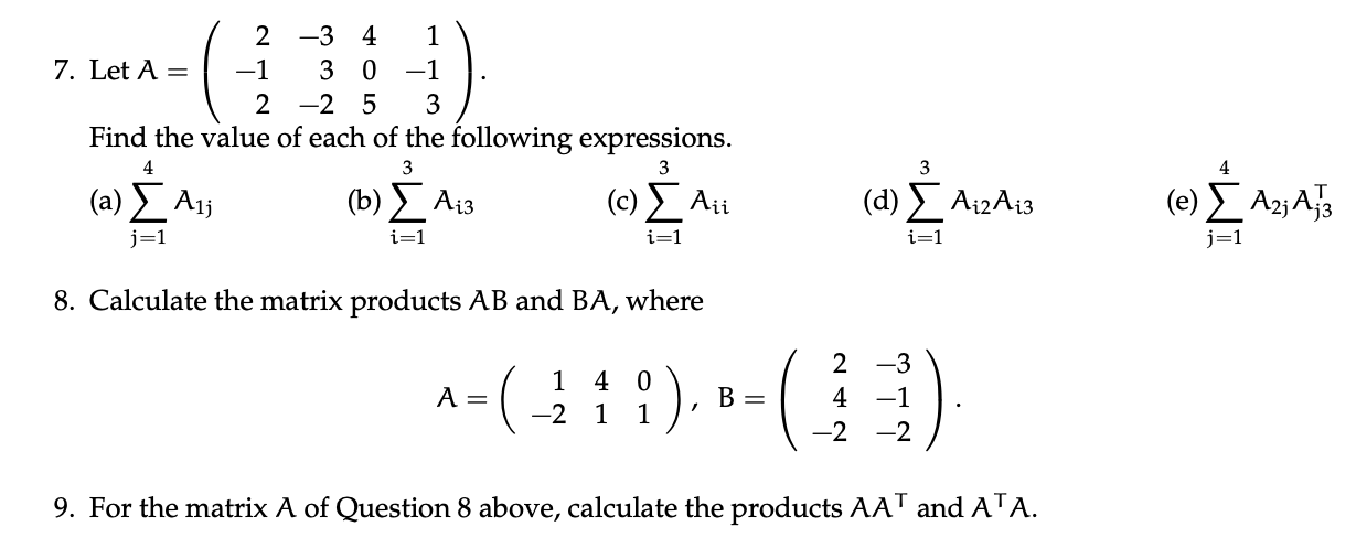 Solved Let A=([2,-3,4,1],[-1,3,0,-1],[2,-2,5,3]).Find the | Chegg.com