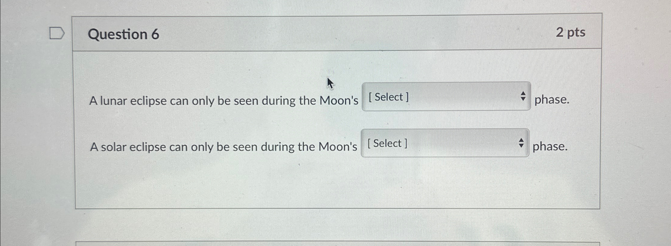 Solved Question 62 ﻿ptsA lunar eclipse can only be seen | Chegg.com