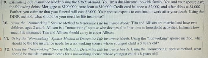 Solved 9. Estimating Life Insurance Needs Using the DINK | Chegg.com