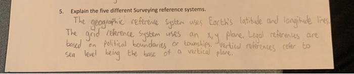 Solved 5. Explain the five different Surveying reference | Chegg.com
